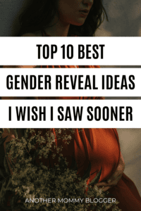 Top 10 Best Gender Reveal Ideas - Another Mommy Blogger