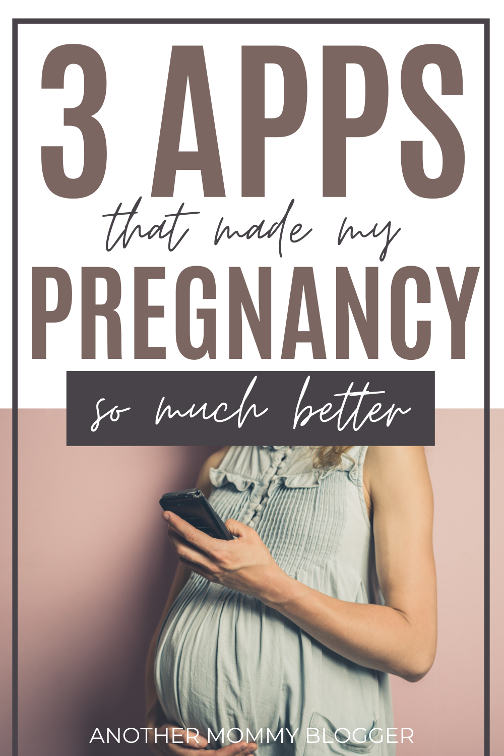 3 Mobile Apps You Need When You’re Pregnant - Another Mommy Blogger
