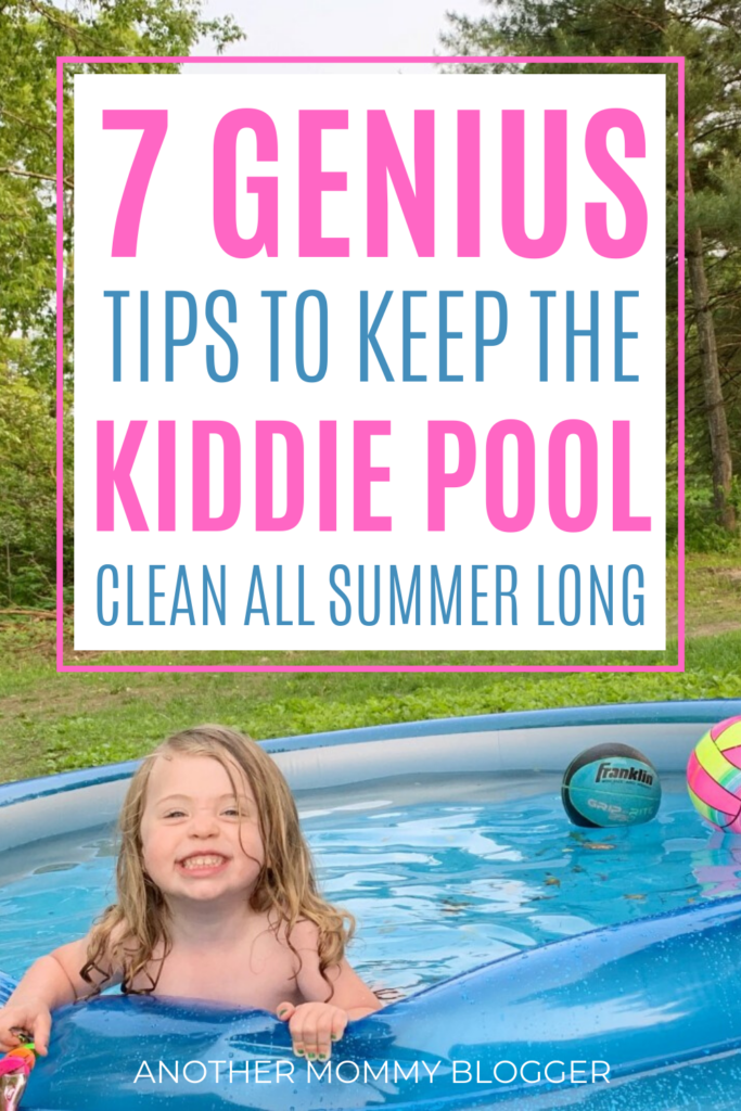 How To Keep A Kiddie Pool Clean - Another Mommy Blogger