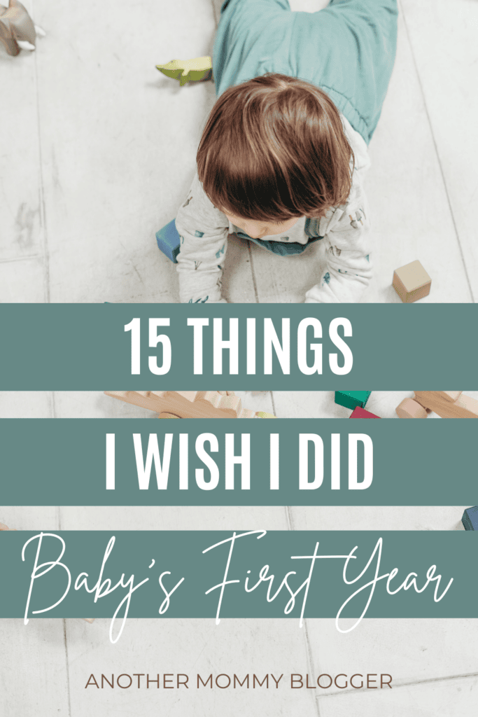 15 Things To Do Baby’s First Year - Another Mommy Blogger