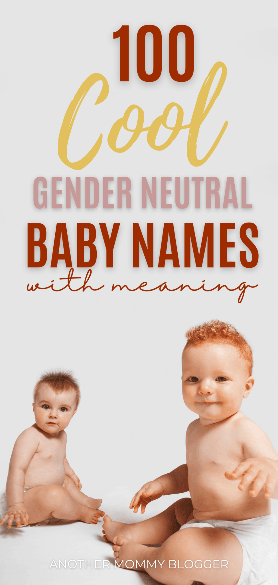 100 Cool Gender Neutral Baby Names - Another Mommy Blogger