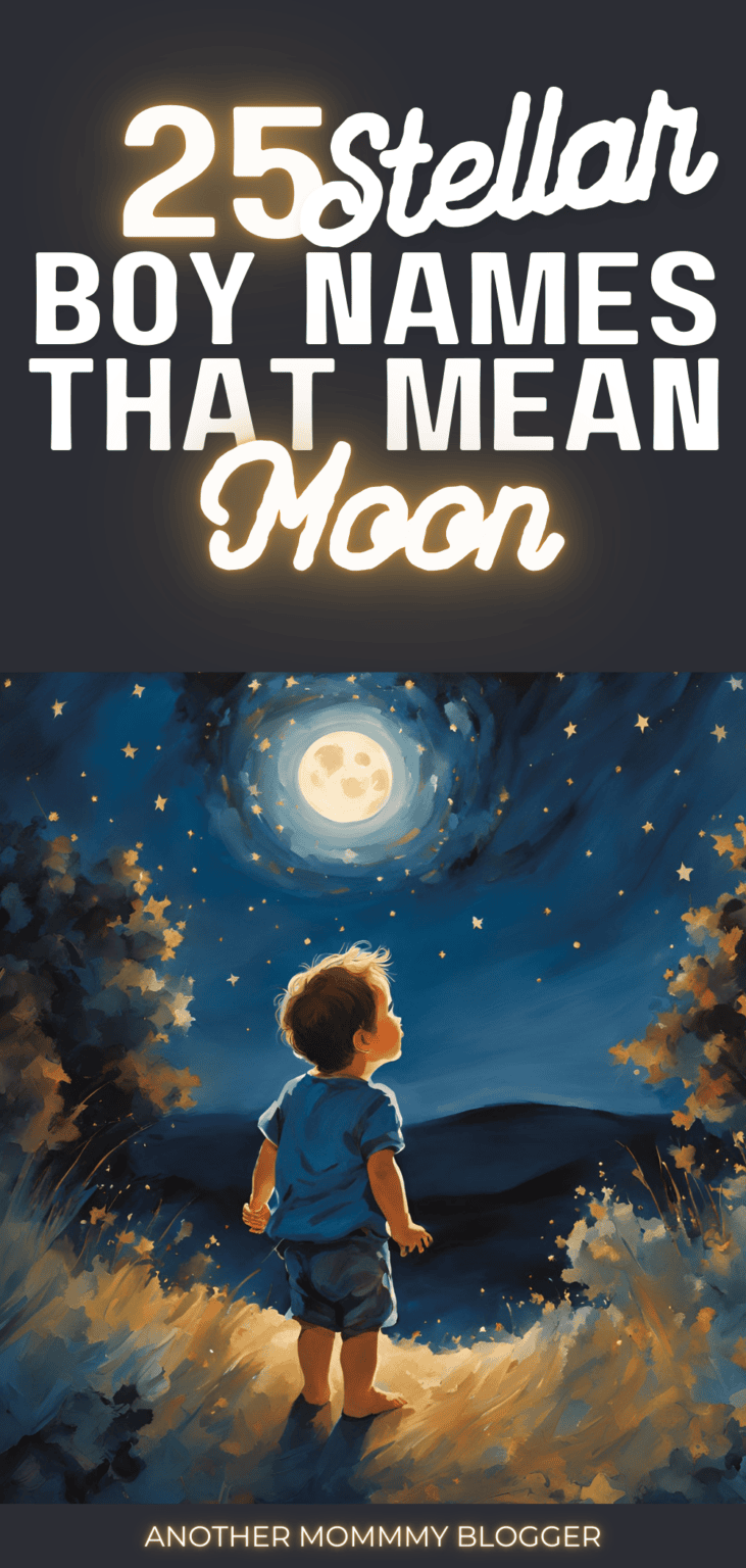 25 Unique Boy Names That Mean Moon - Another Mommy Blogger